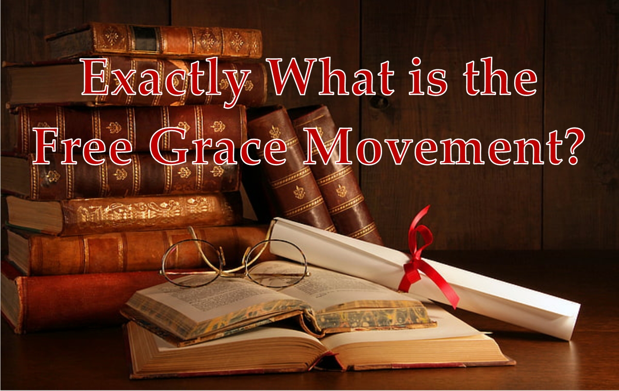 The Free Grace Movement – Lion and Lamb Apologetics